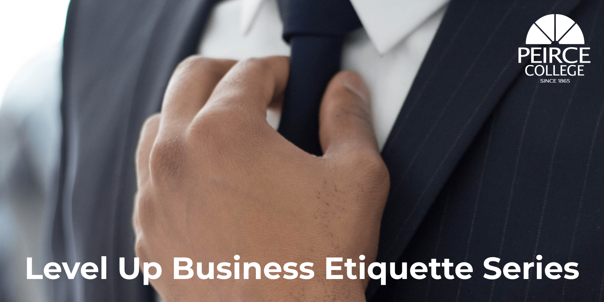 Level Up Business Etiquette Series – Peirce Connections Blog | Peirce ...
