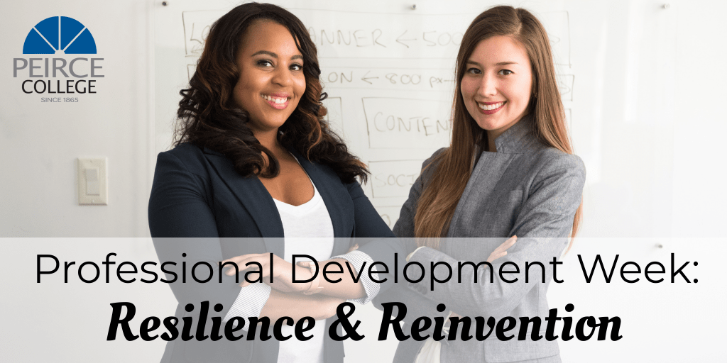 Professional Development Week: Resilience & Reinvention – Peirce ...
